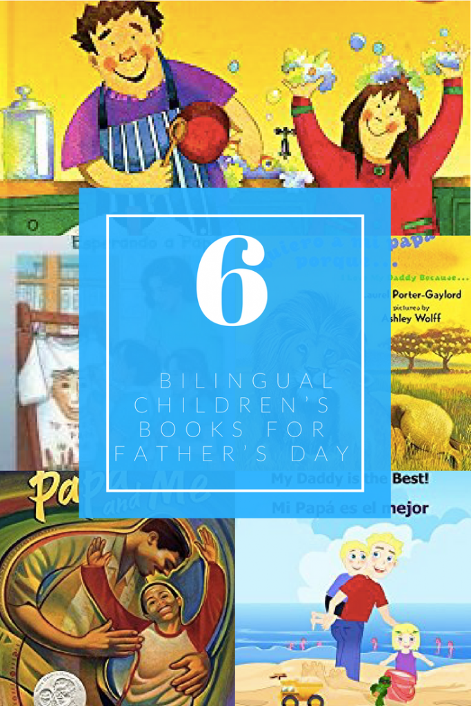 6 Bilingual Children's Books For Father's Day
