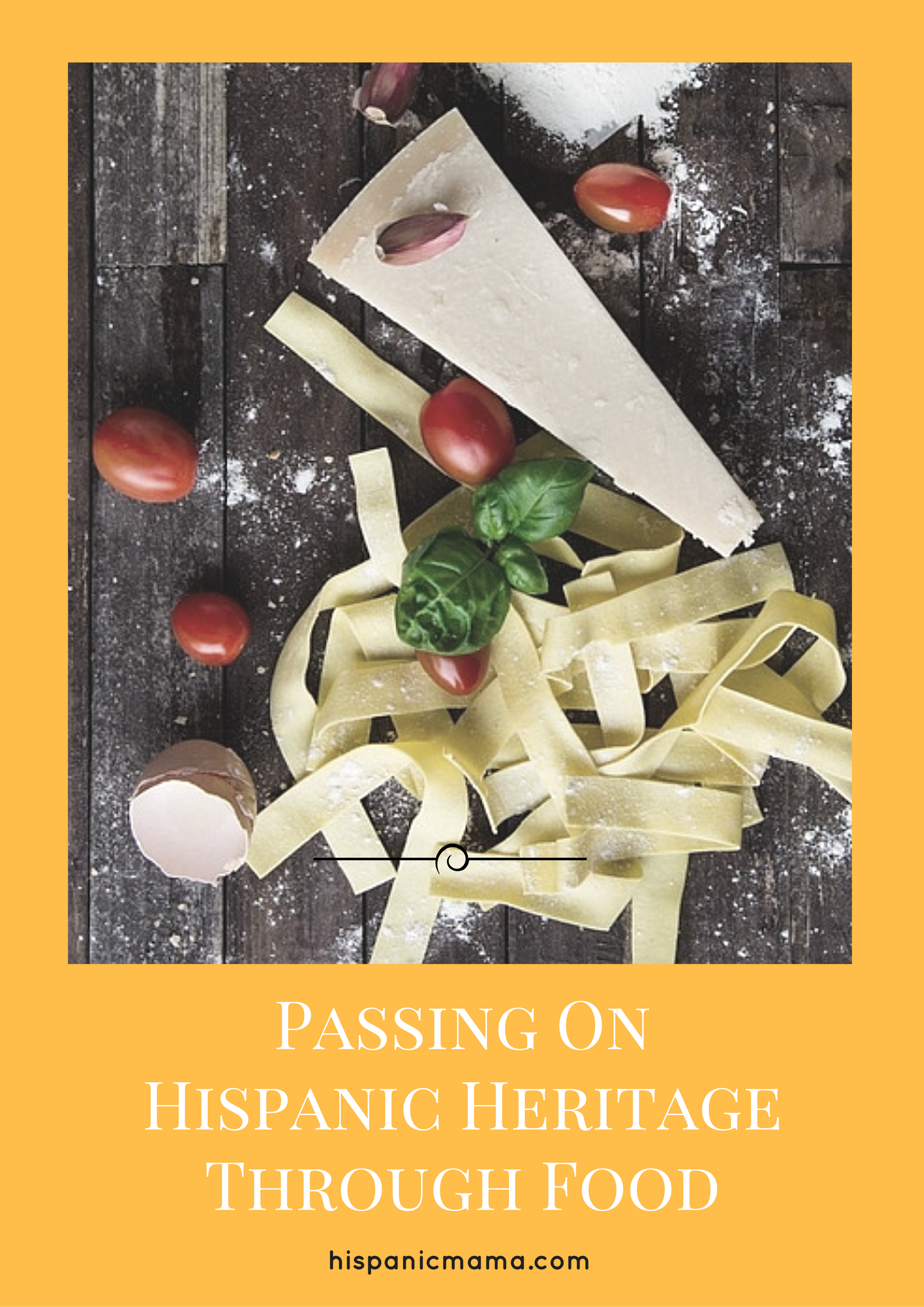 Passing On Hispanic Heritage Through Food