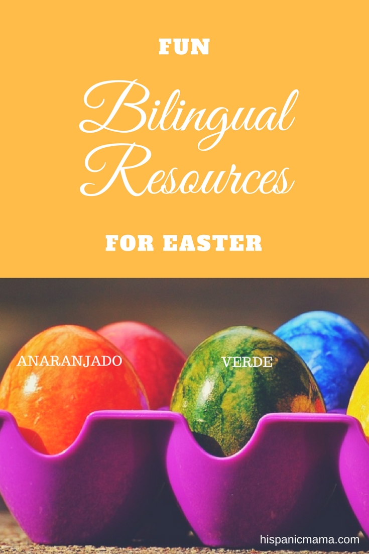 Fun Easter Resources For Your Bilingual Kids