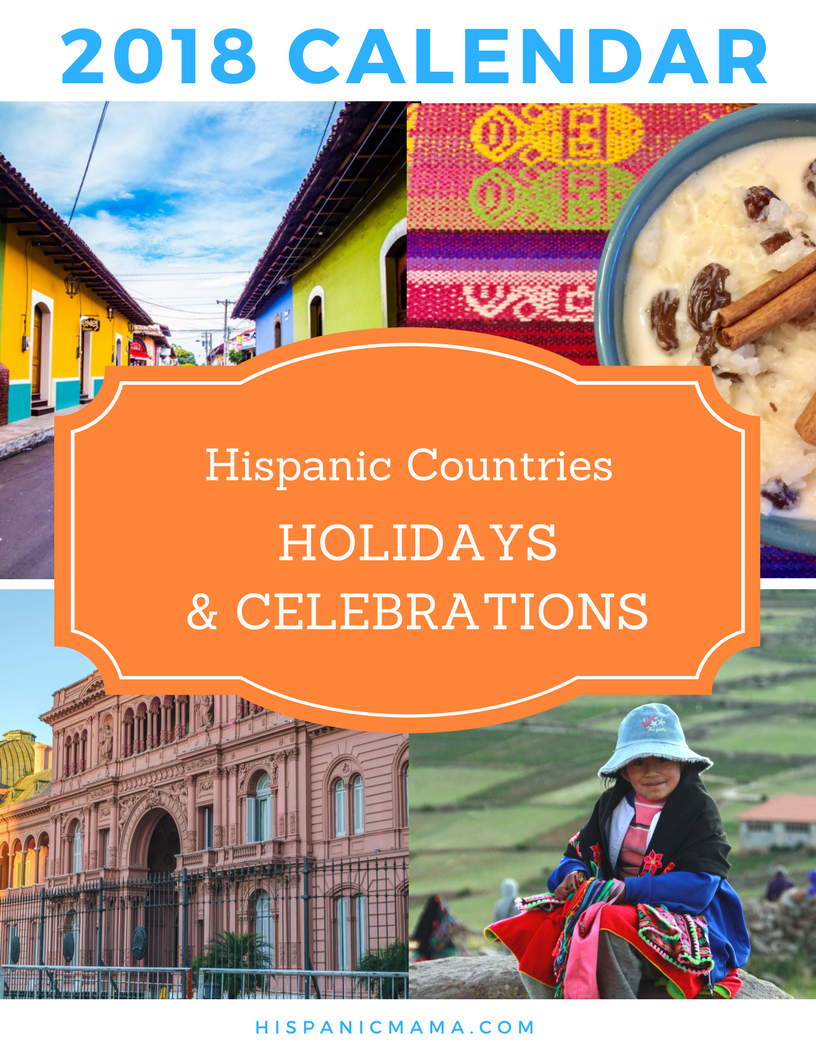 Enjoy A Hispanic Countries Calendar of Celebrations