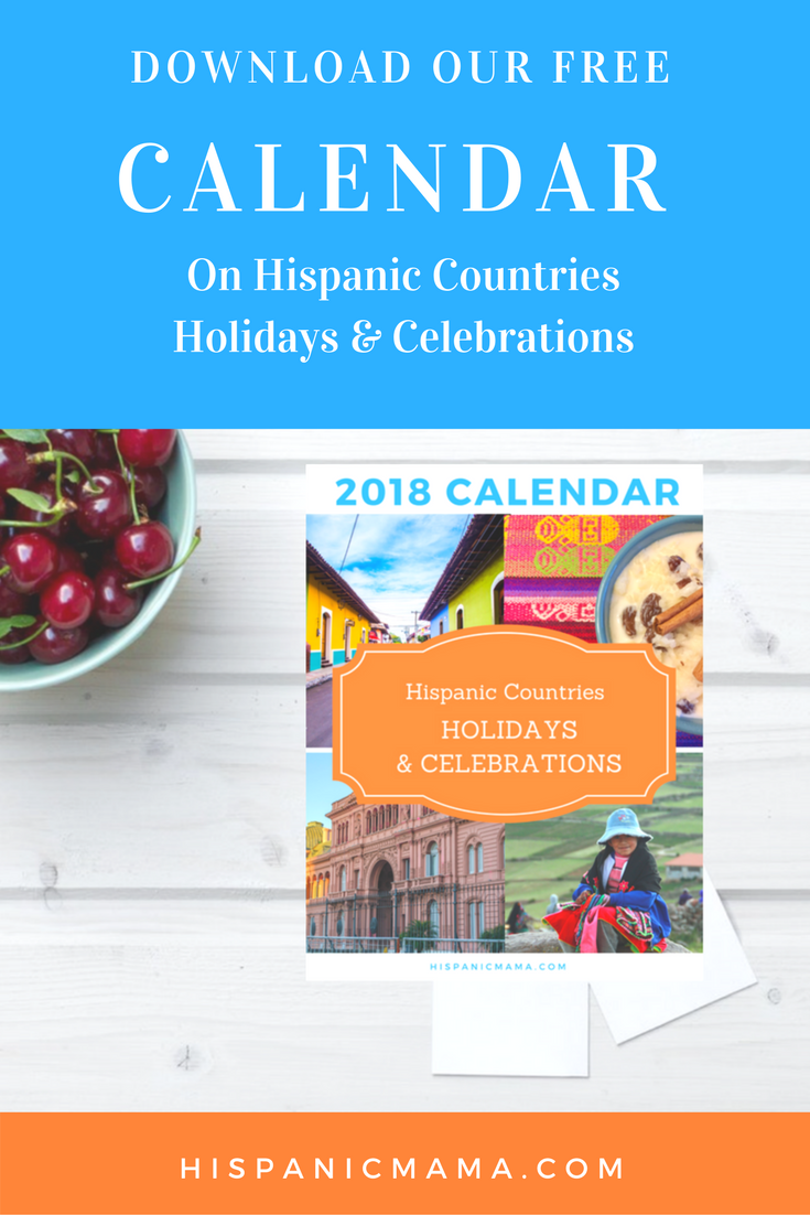 Enjoy A Hispanic Countries Calendar of Celebrations