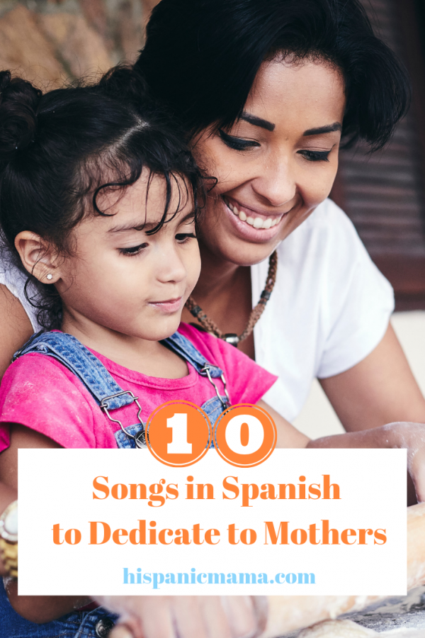 10 Songs in Spanish to Dedicate to Mothers